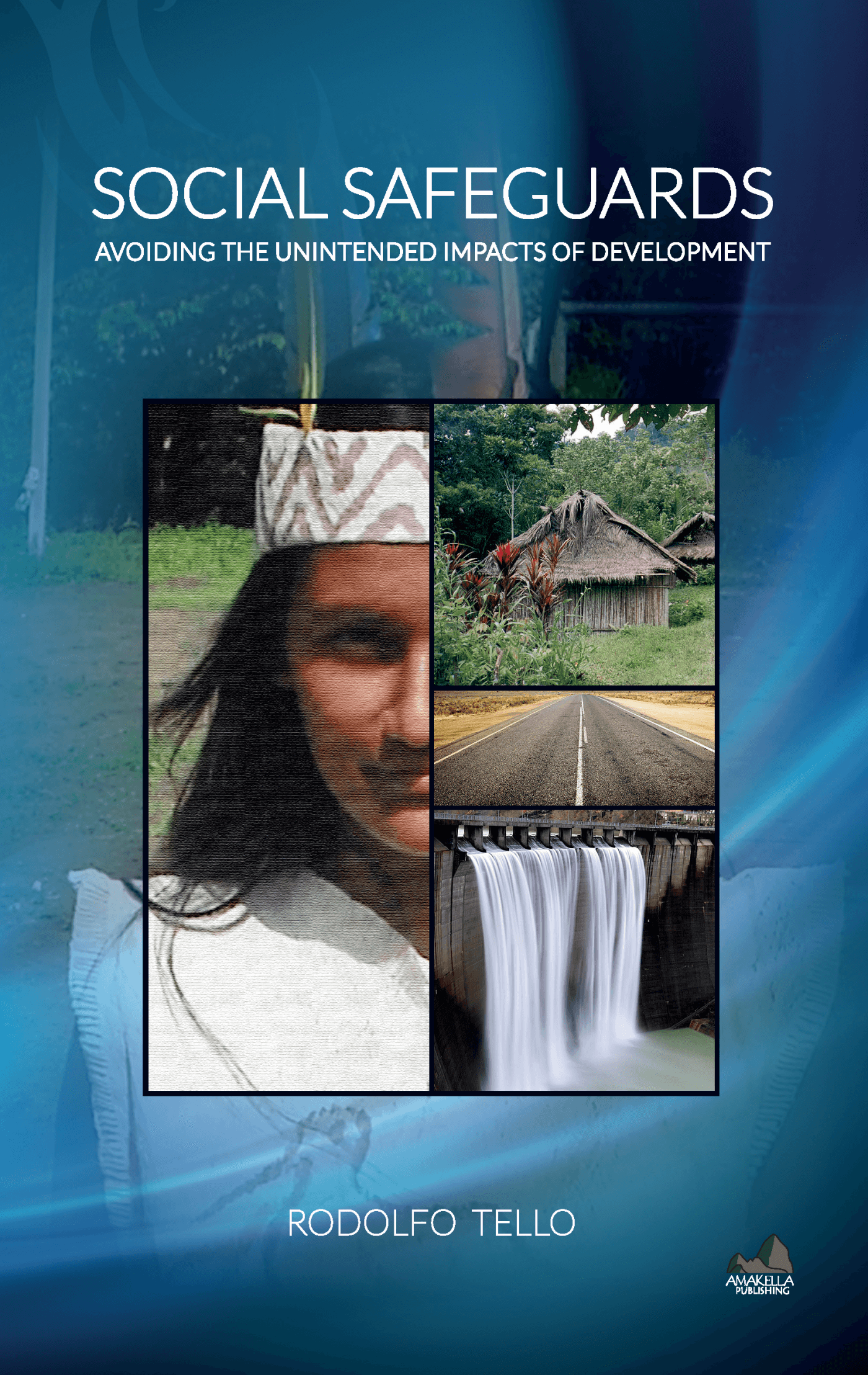 Social Safeguards - Managing the Adverse Impacts of Development Projects