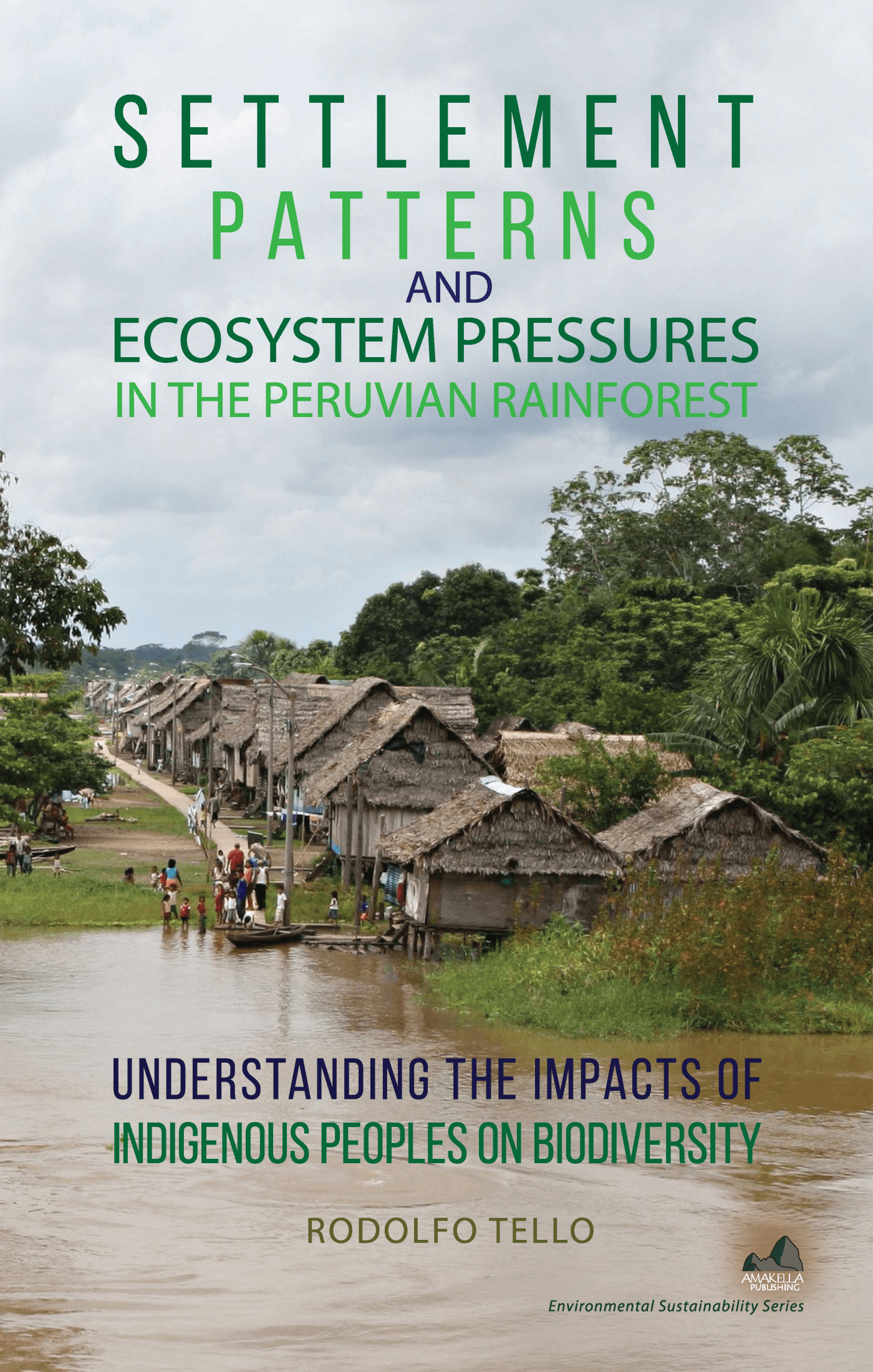 Indigenous Settlements - Settlement Patterns and Ecosystem Pressures in ...